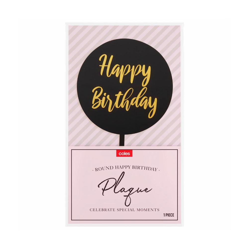 Buy Coles Round Happy. Birthday Plaque 1 EACH | Coles
